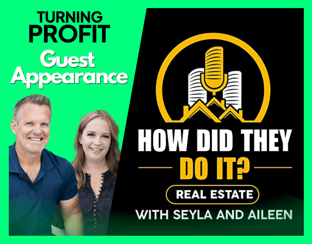 Guest Appearance on the How Did They Do It? Real Estate Show - Turning ...